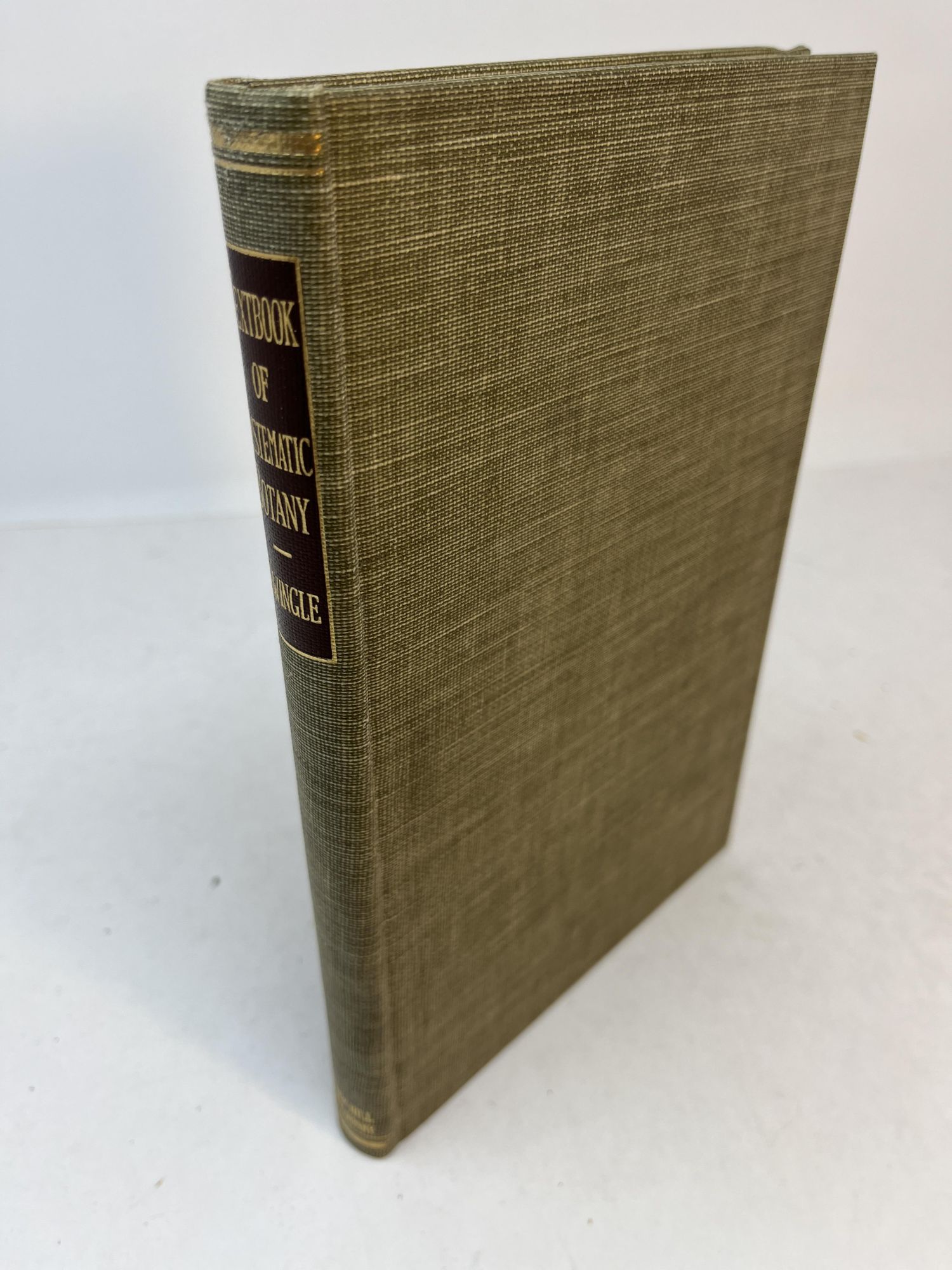 A TEXTBOOK OF SYSTEMATIC BOTANY by Swingle, Deane B.: Very Good ...