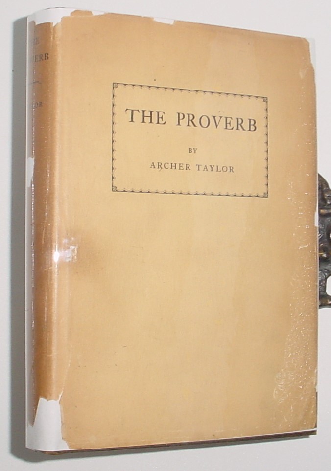 The Proverb by Taylor, Archer: Good Hardcover (1931) 1st Edition | R ...