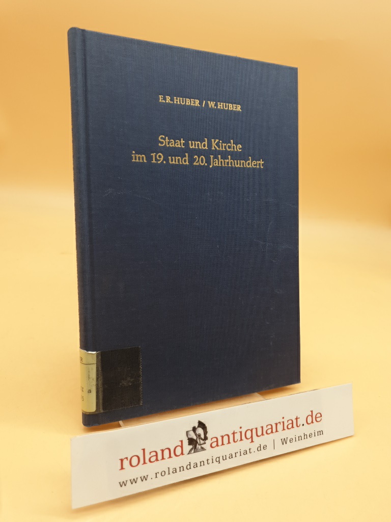 Staat und Kirche im 19. und 20. Jahrhundert. Dokumente zur Geschichte ...