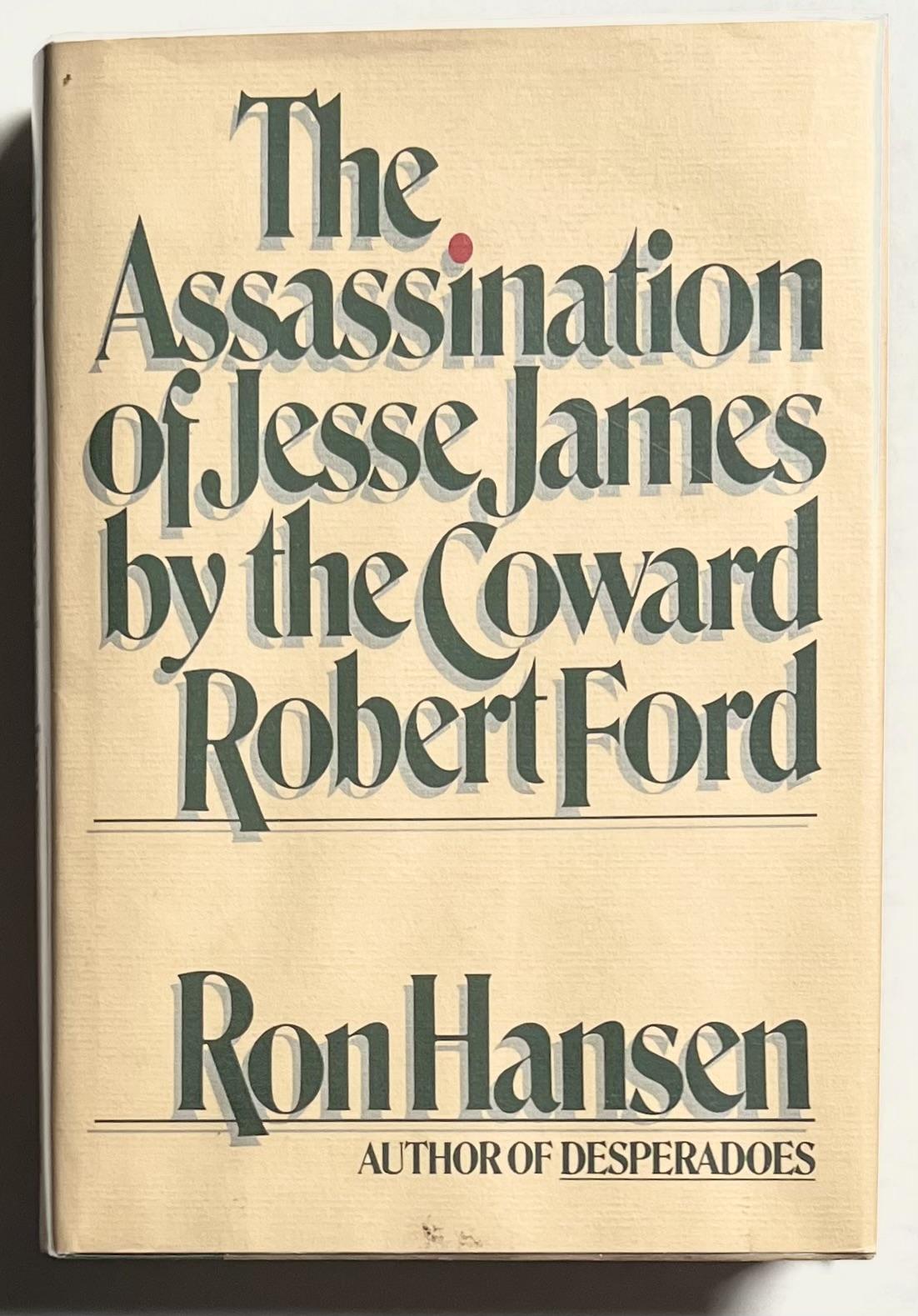 The Assassination of Jesse James by the Coward Robert Ford by Ron ...