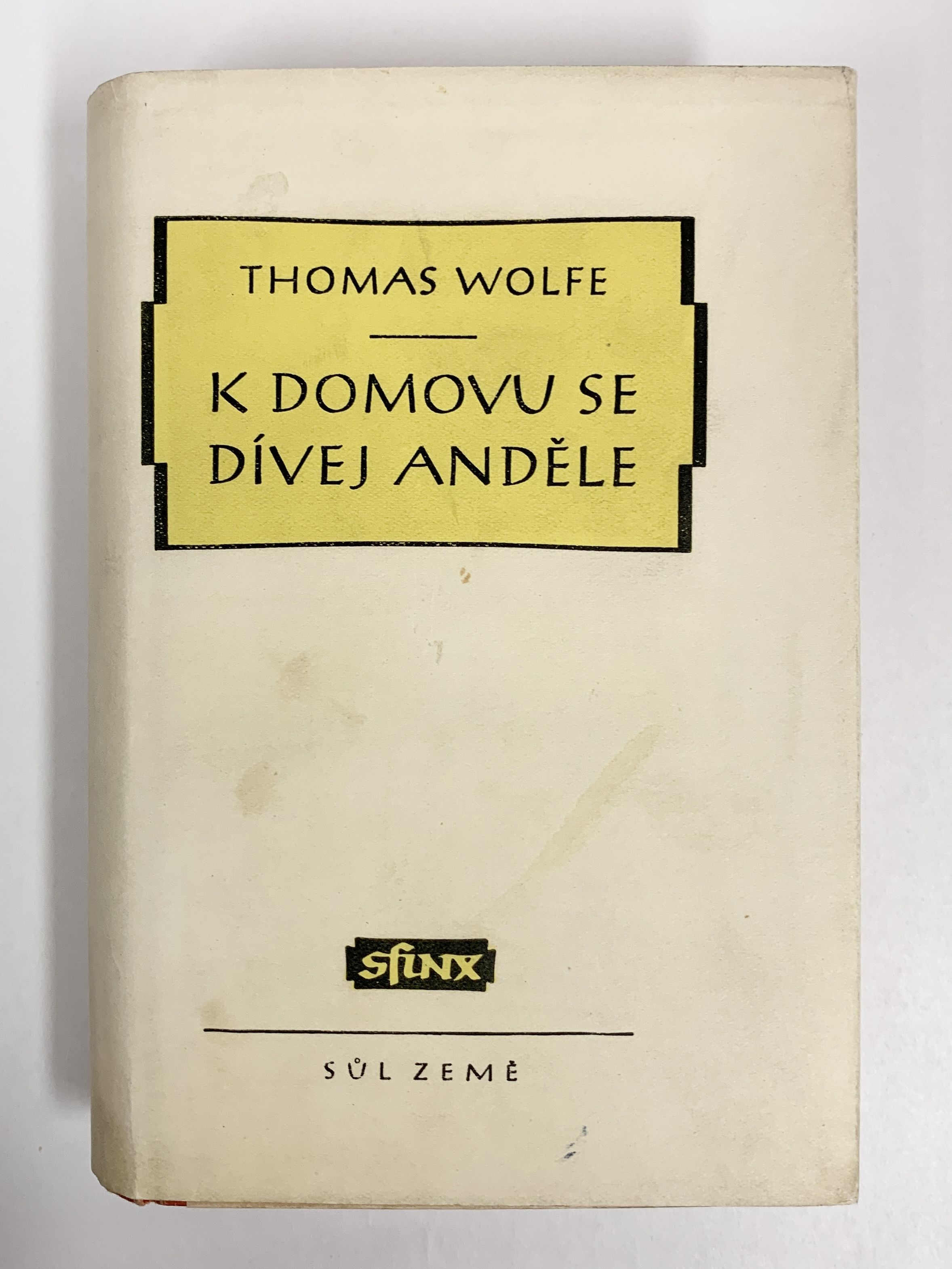 K Domovu Se Divej Andele by Wolfe, Thomas: Very good Hardcover (1948 ...