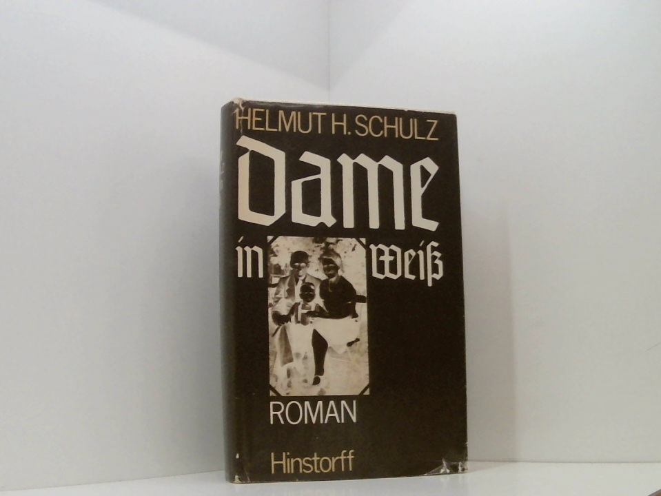 Dame in Weiß, von Helmut H. Schulz:: Gut Gebundene Ausgabe (1983) 2.A ...