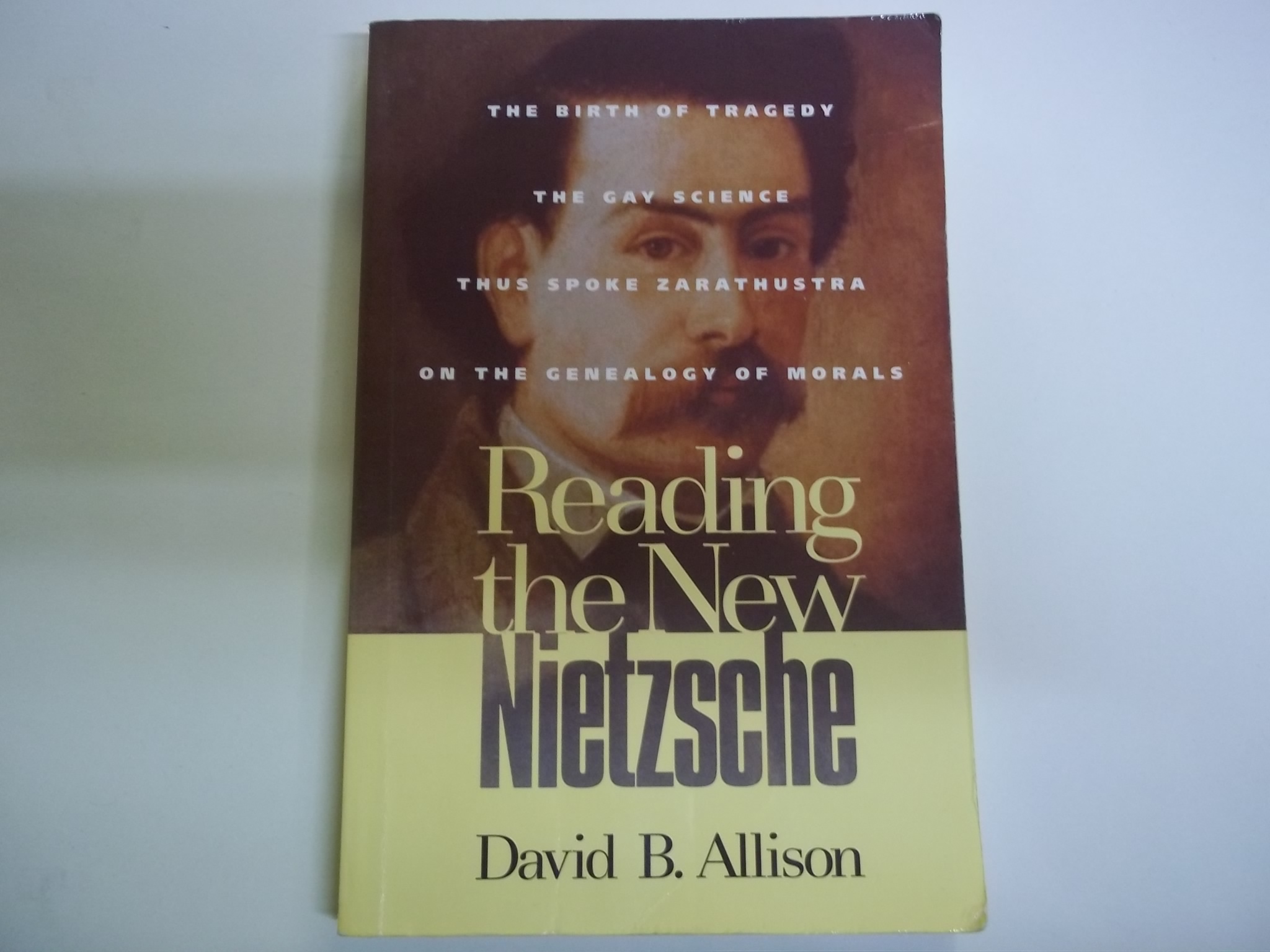 Reading the New Nietzsche: "The Birth of Tragedy", "The Gay Science ...
