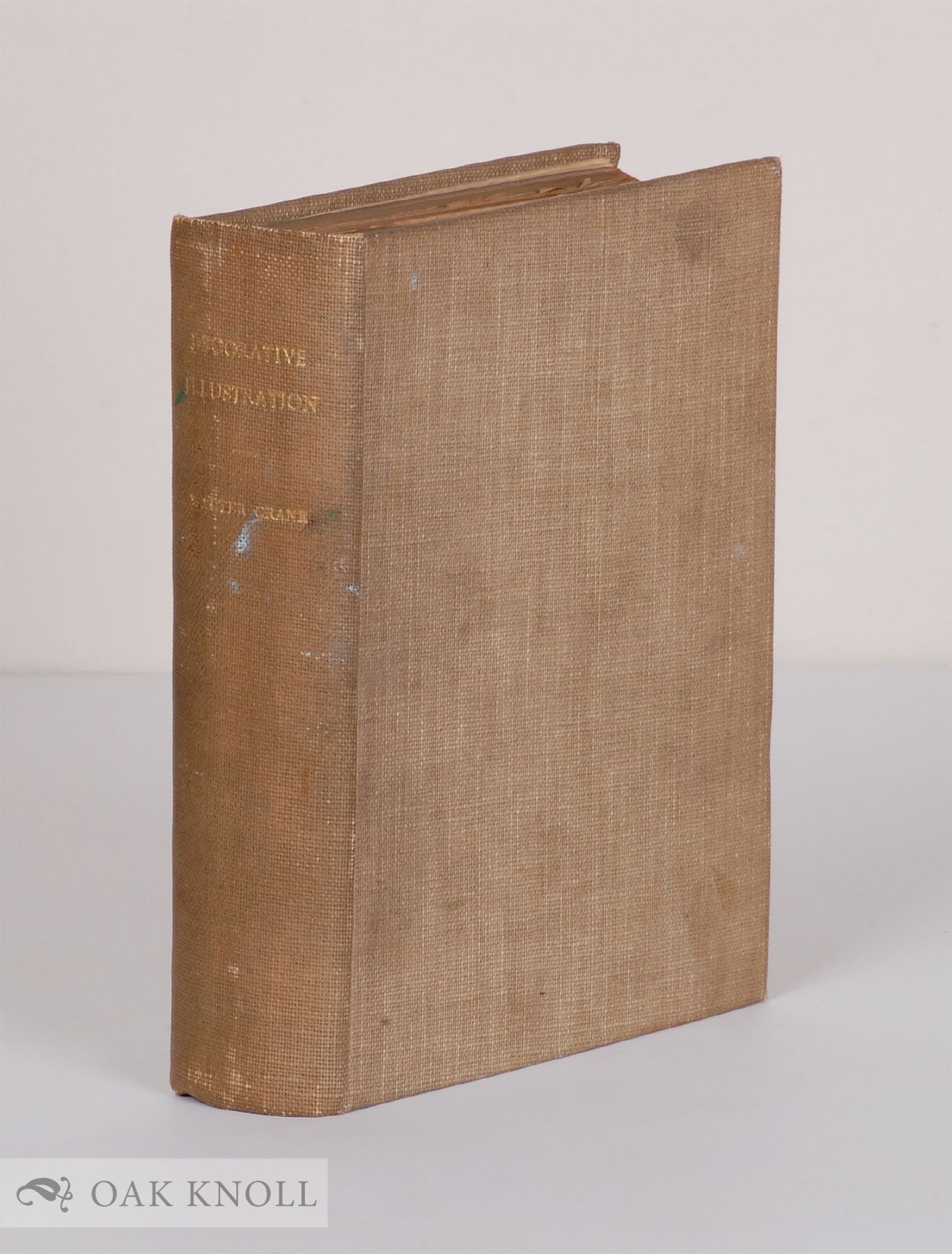 OF THE DECORATIVE ILLUSTRATION OF BOOKS OLD AND NEW by Crane, Walter ...