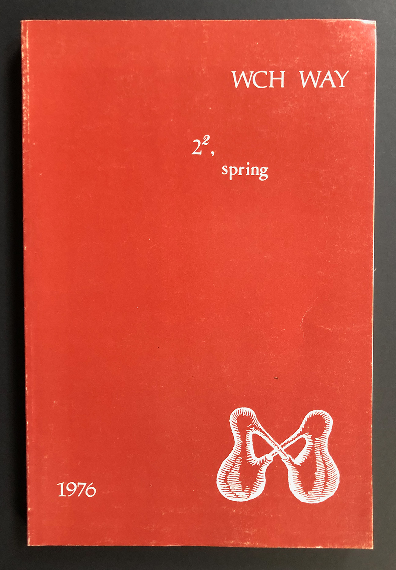 Wch Way 2^2 (issue 3, Spring 1976) by Rasula, Jed (ed.), Charles Stein ...