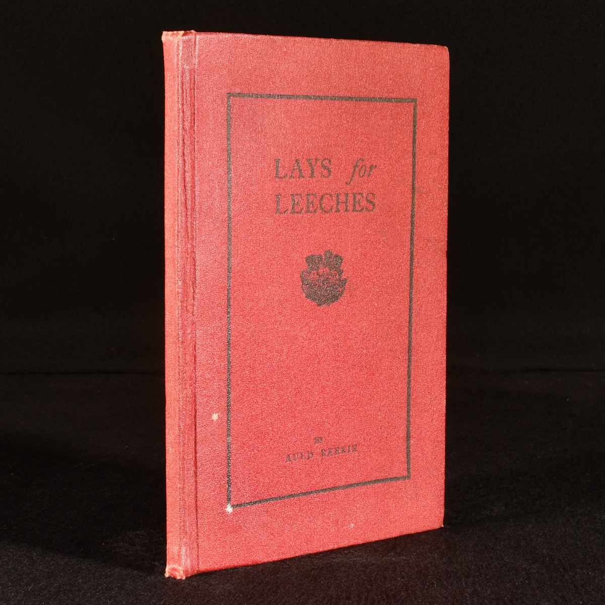 Lays for Leeches by Auld Reekie [Herbert William Crosse]: Very Good ...