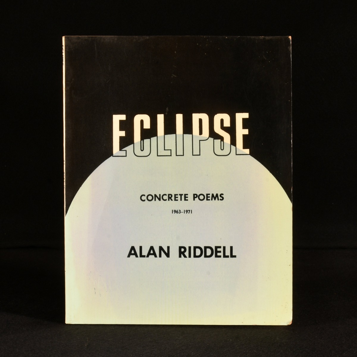Eclipse: Concrete Poems, 1963-1971 by Alan Riddell: Very Good Paperback ...