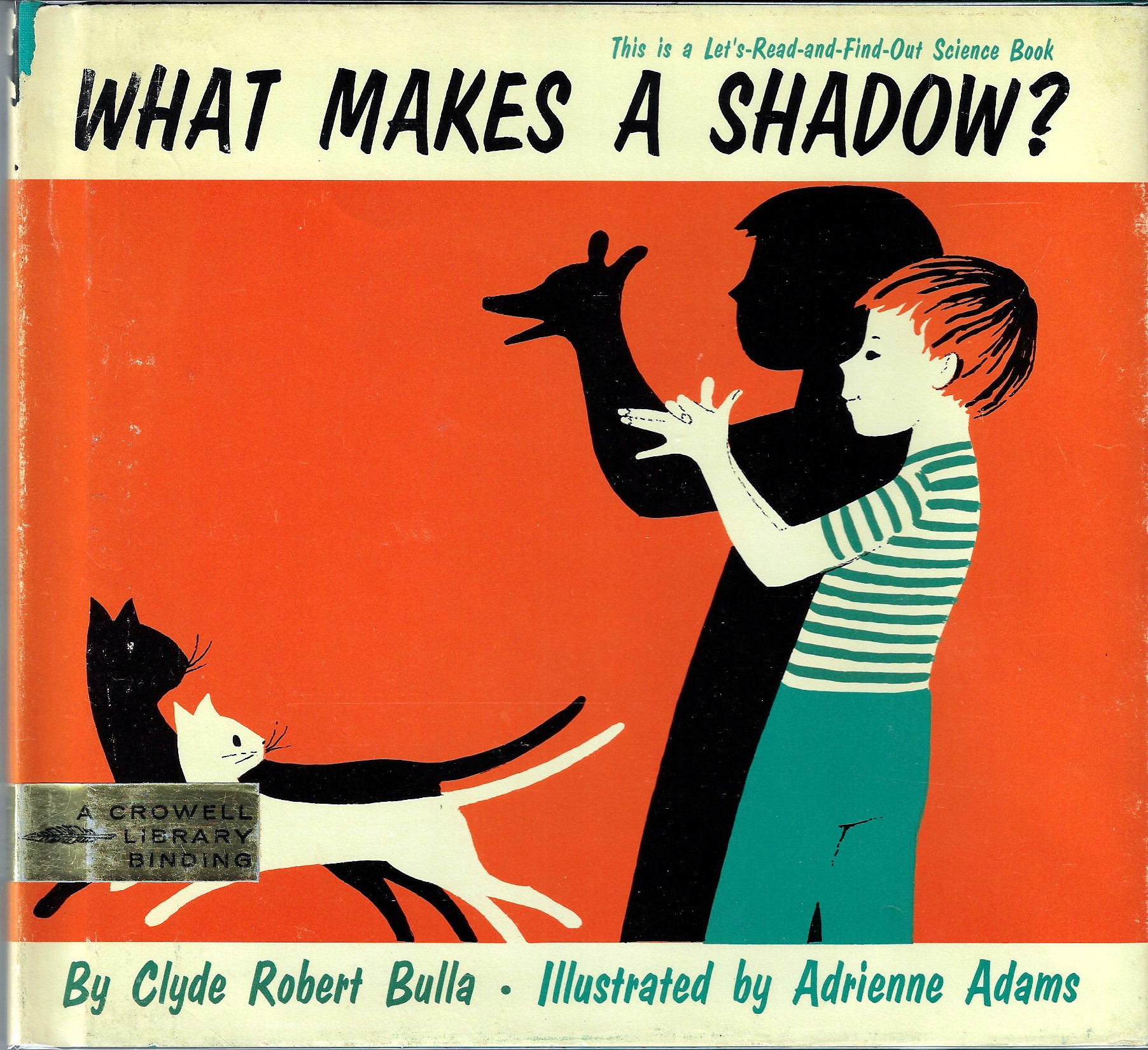 What Makes a Shadow? (Let's Read and Find Out Science Book) by Adams, Adrienne (Illus); Bulla ...