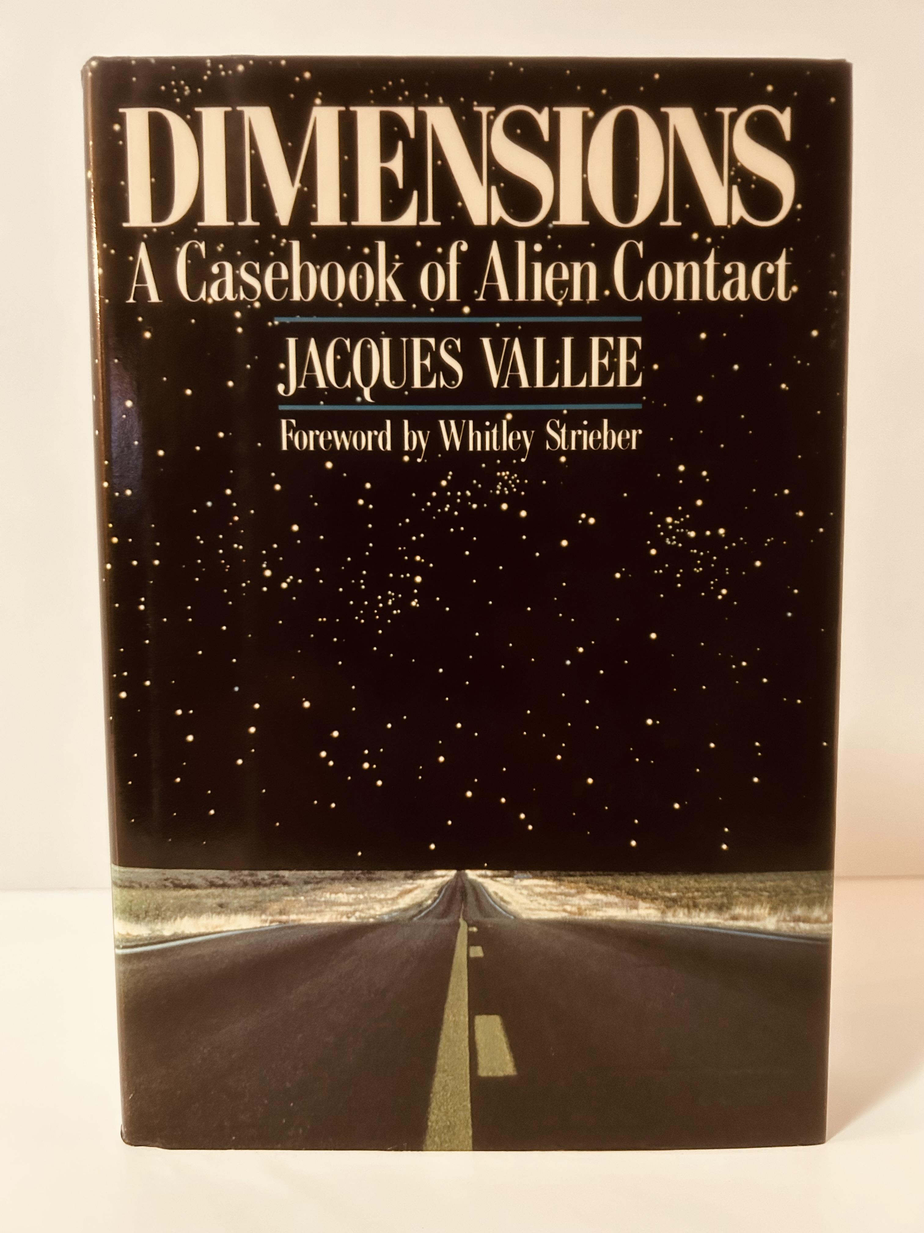 Dimensions: A Casebook of Alien Contact [FIRST EDITION, FIRST PRINTING ...