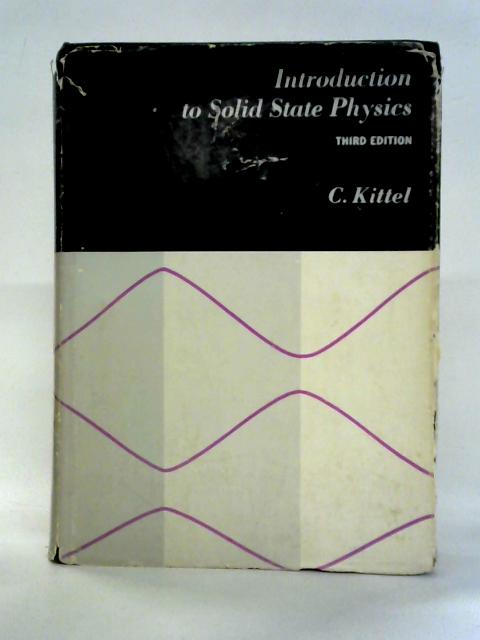 Introduction to Solid State Physics by Charles Kittel: Good (1968) | World of Rare Books