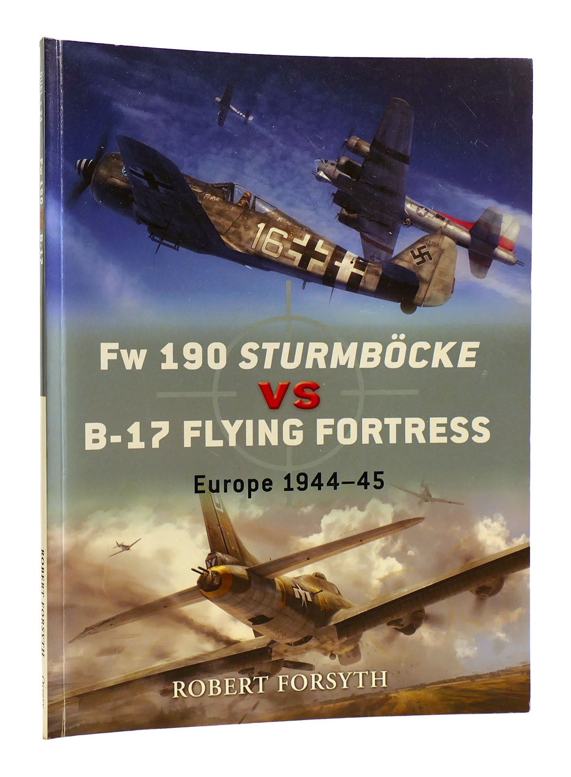 FW 190 STURMBOCKE VS B-17 FLYING FORTRESS by Robert Forsyth: Softcover ...