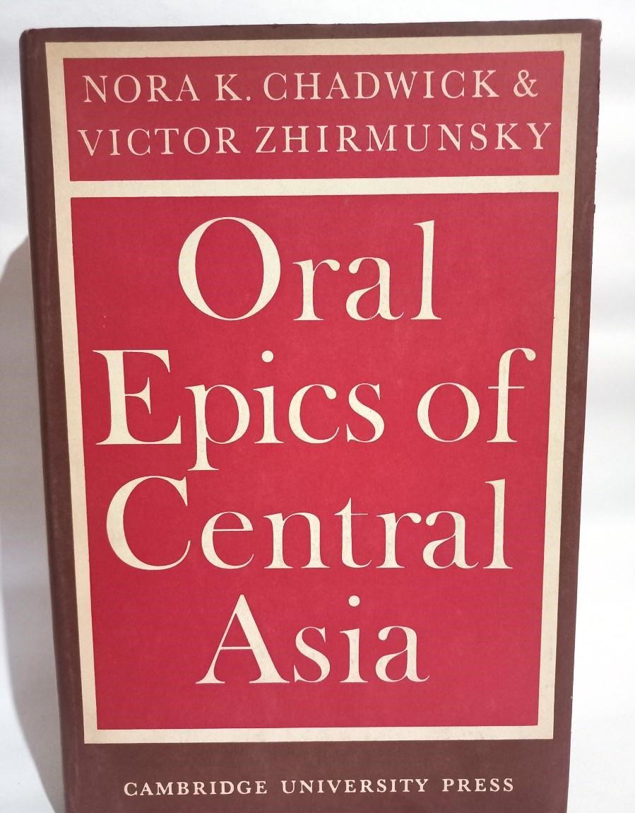 Oral Epics of Central Asia - Primera edición by Nora K. Chadwick ...