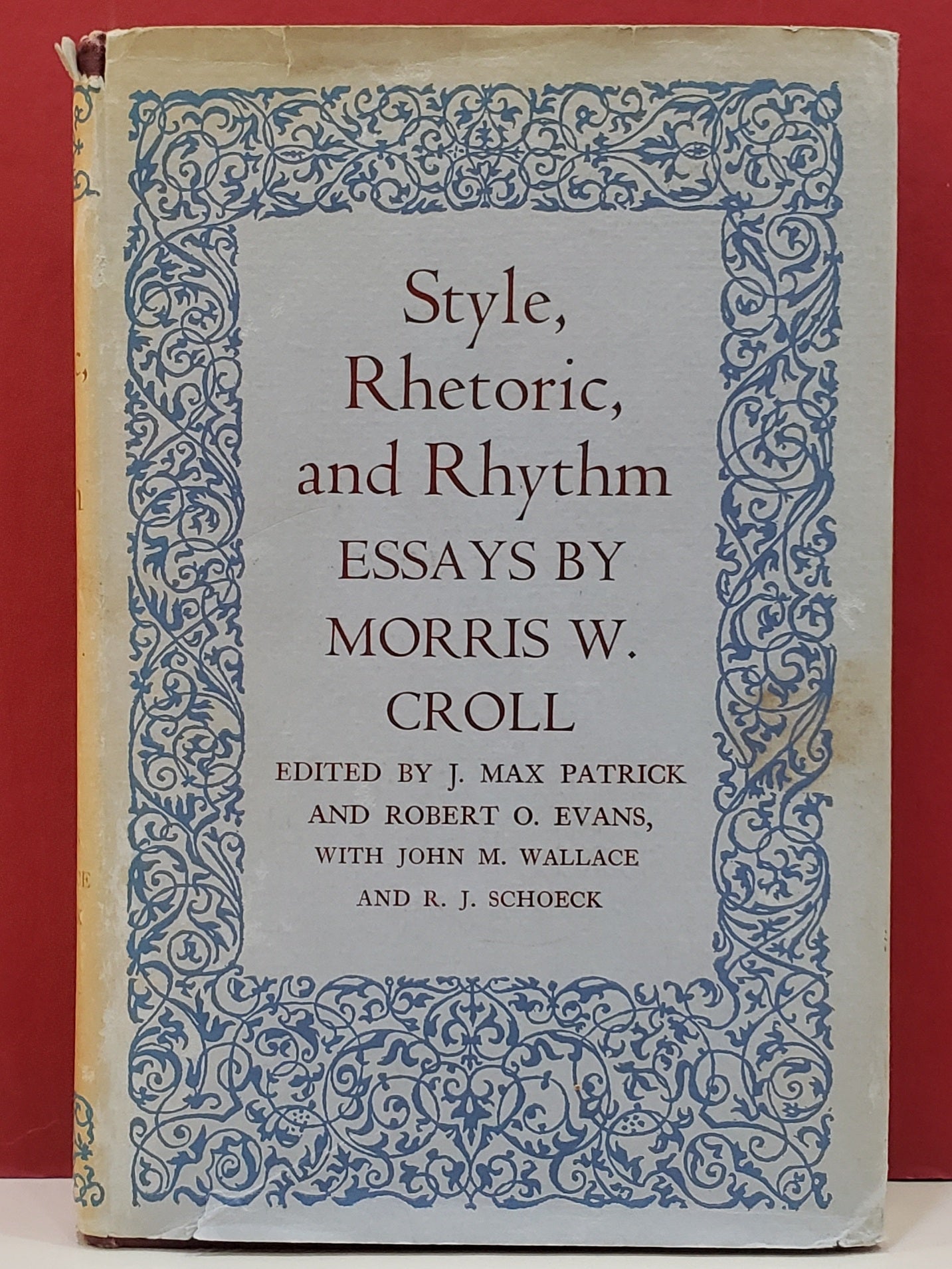 Style, Rhetoric, and Rhythm by Morris W. Croll: Good Hard cover (1966 ...