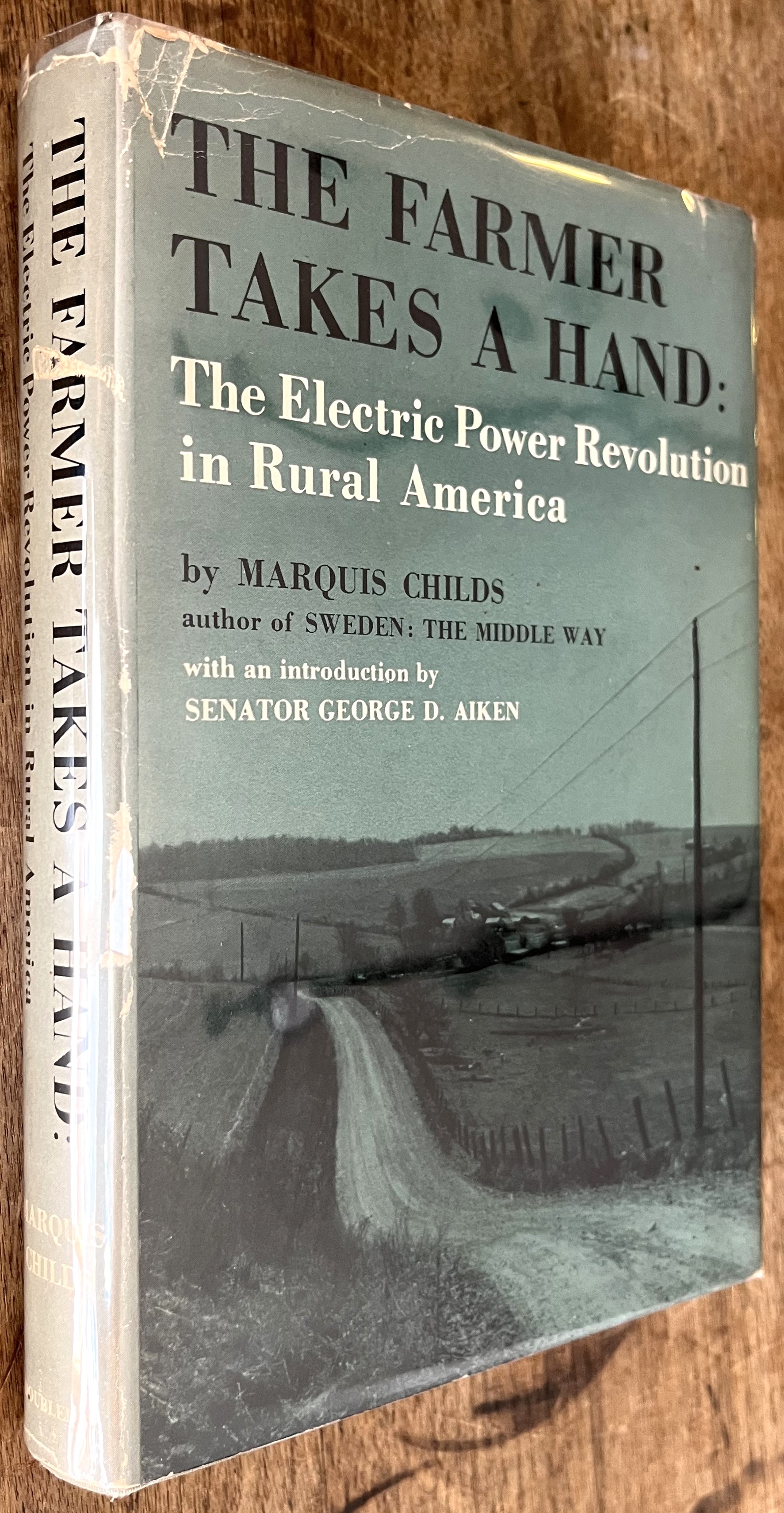 The Farmer Takes a Hand: The Electric Power Revolution in Rural America ...