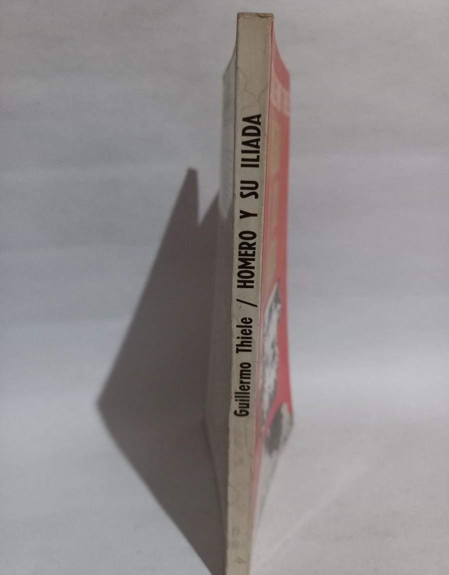 Homero y su Iliada - Primera edición de Guillermo Thiele: Muy bien ...