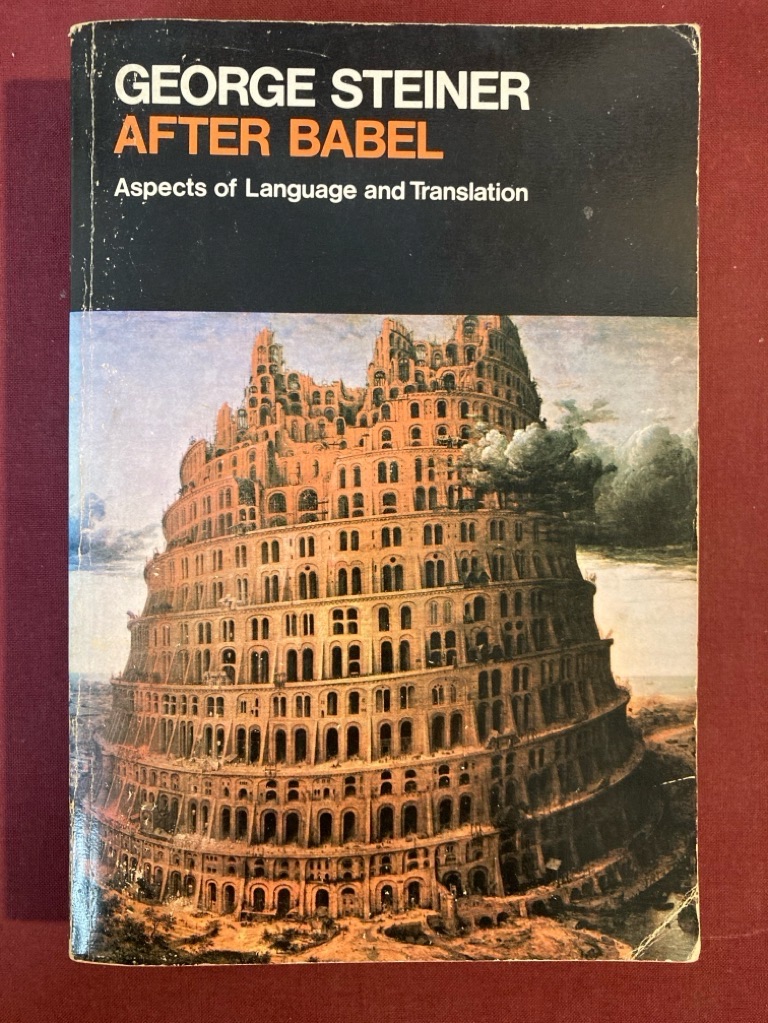 After Babel. Aspects of Language and Translation. by Steiner, George:: Good Paperback (1976 ...