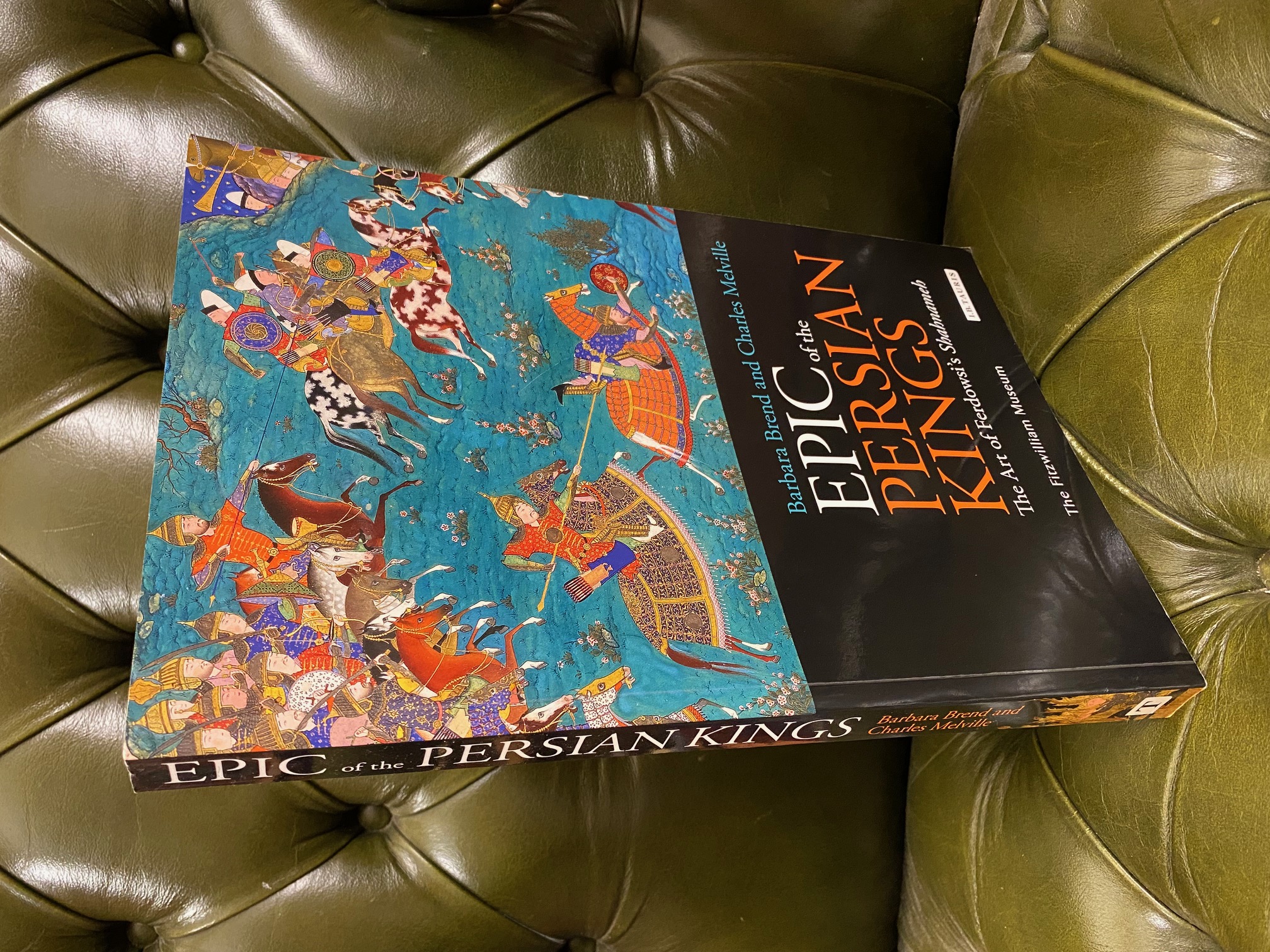 Epic of the Persian Kings : The Art of Ferdowsi's Shahnameh by Barbara ...