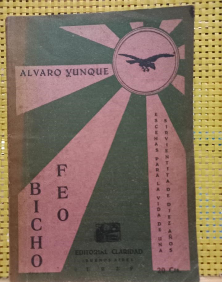 Bicho Feo (Escenas para la vida de una sirvientita de diez años ...