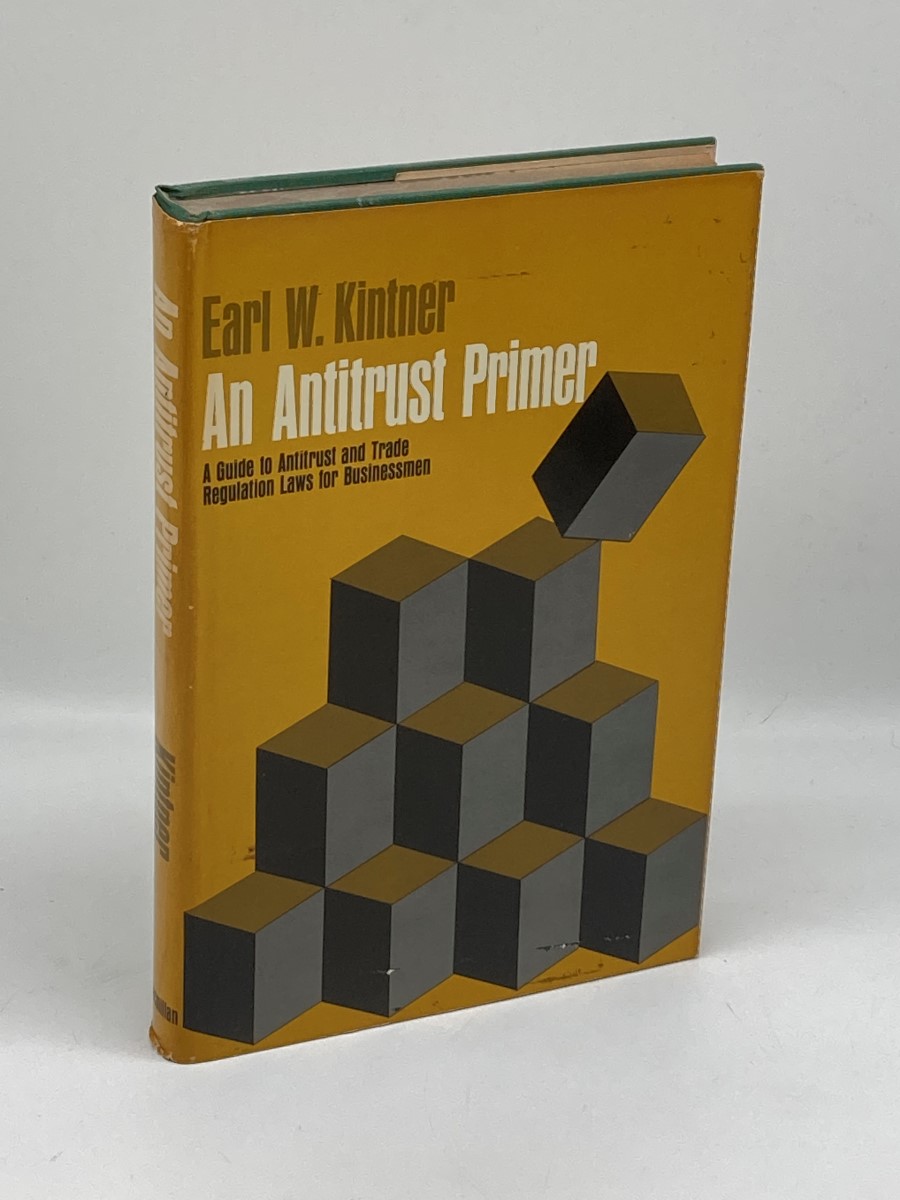 AN ANTITRUST PRIMER A GUIDE to ANTITRUST and TRADE REGULATION LAWS for ...