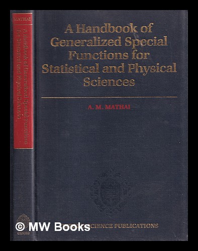 A Handbook Of Generalized Special Functions For Statistical And