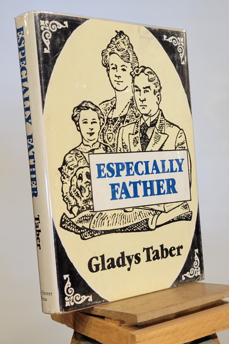 Especially Father by Taber, Gladys: Very Good Hardcover (1979 ...