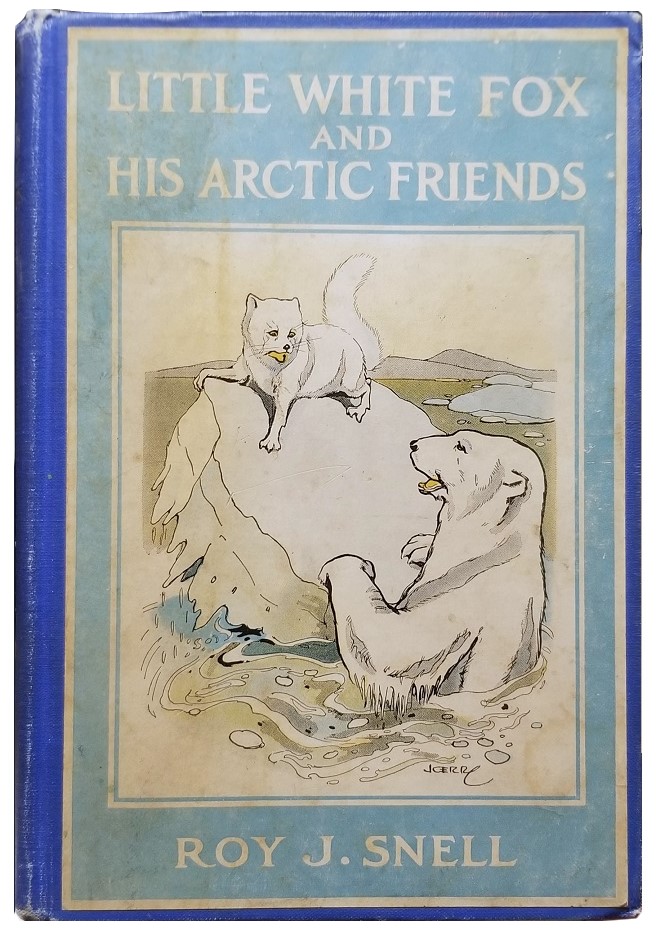 Little White Fox and His Arctic Friends by Snell, Roy J.: Good ...