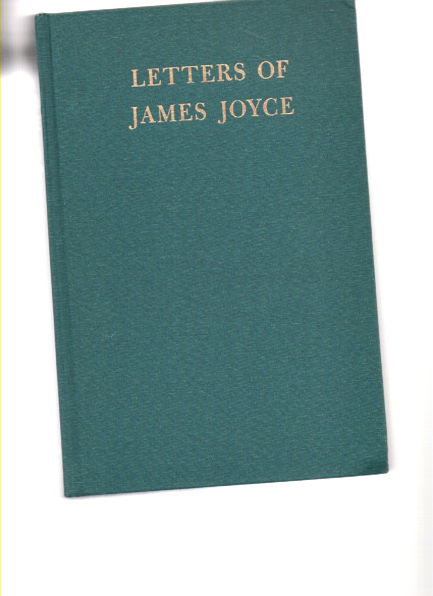 The Letters of James Joyce by Joyce, James [edited by Stuart Gilbert ...