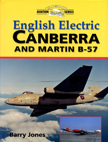 English Electric Canberra, and Martin B-57 by Jones, Barry: very good ...