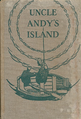 Uncle Andy's Island by Molloy, Anne: Very Good Hardcover (1950) First ...