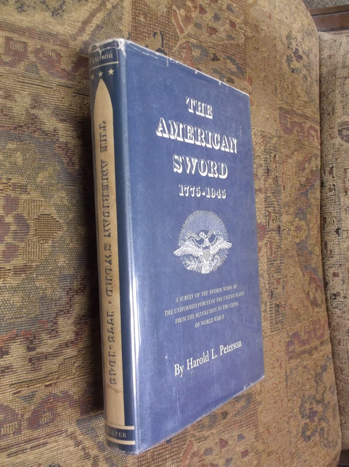 The American Sword 1775-1945: A Survey of the Swords Worn by the ...