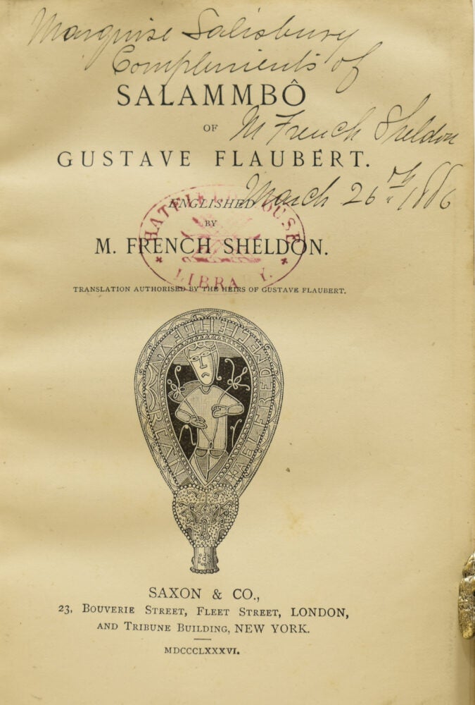 Salammbô of Gustave Flaubert. Englished by M. French Sheldon by ...