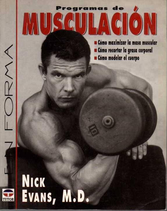 PROGRAMAS DE MUSCULACIÓN. CÓMO MAXIMIZAR LA GRASA MUSCULAR. CÓMO ...
