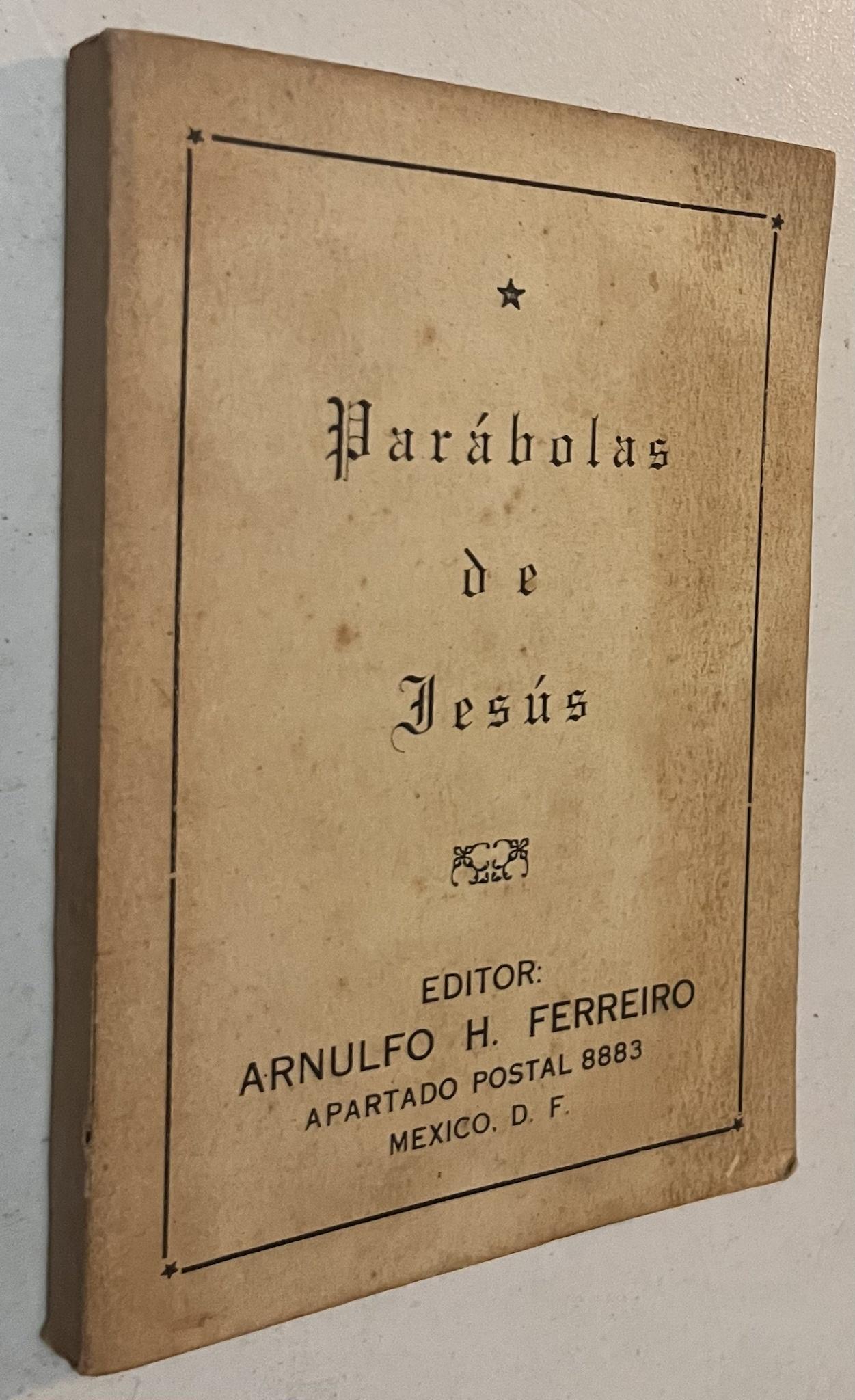 Parabolas de Jesus by Arnulfo H. Ferreiro: Used Softcover | Once Upon A ...