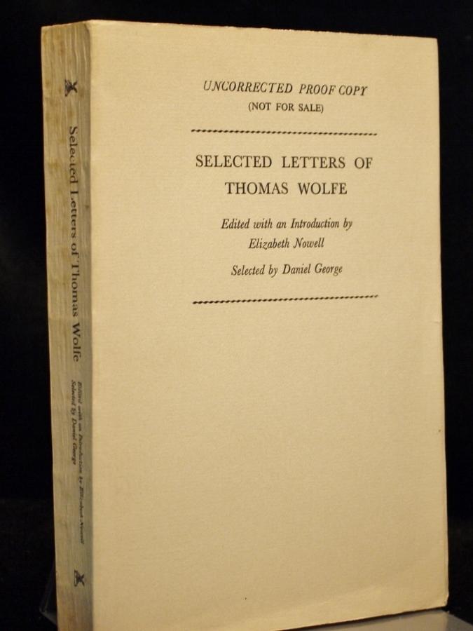 Selected Letters of Thomas Wolfe (Rare Proof Copy) by Wolfe,Thomas ...