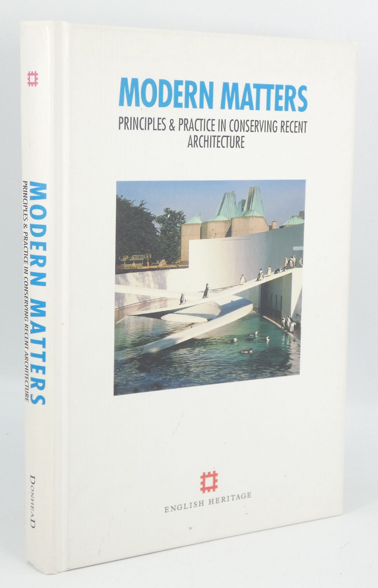 Modern Matters: Principles and Practice in Conserving Recent ...