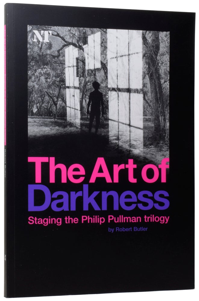 The Art of Darkness: Staging The Philip Pullman Trilogy by BUTLER ...