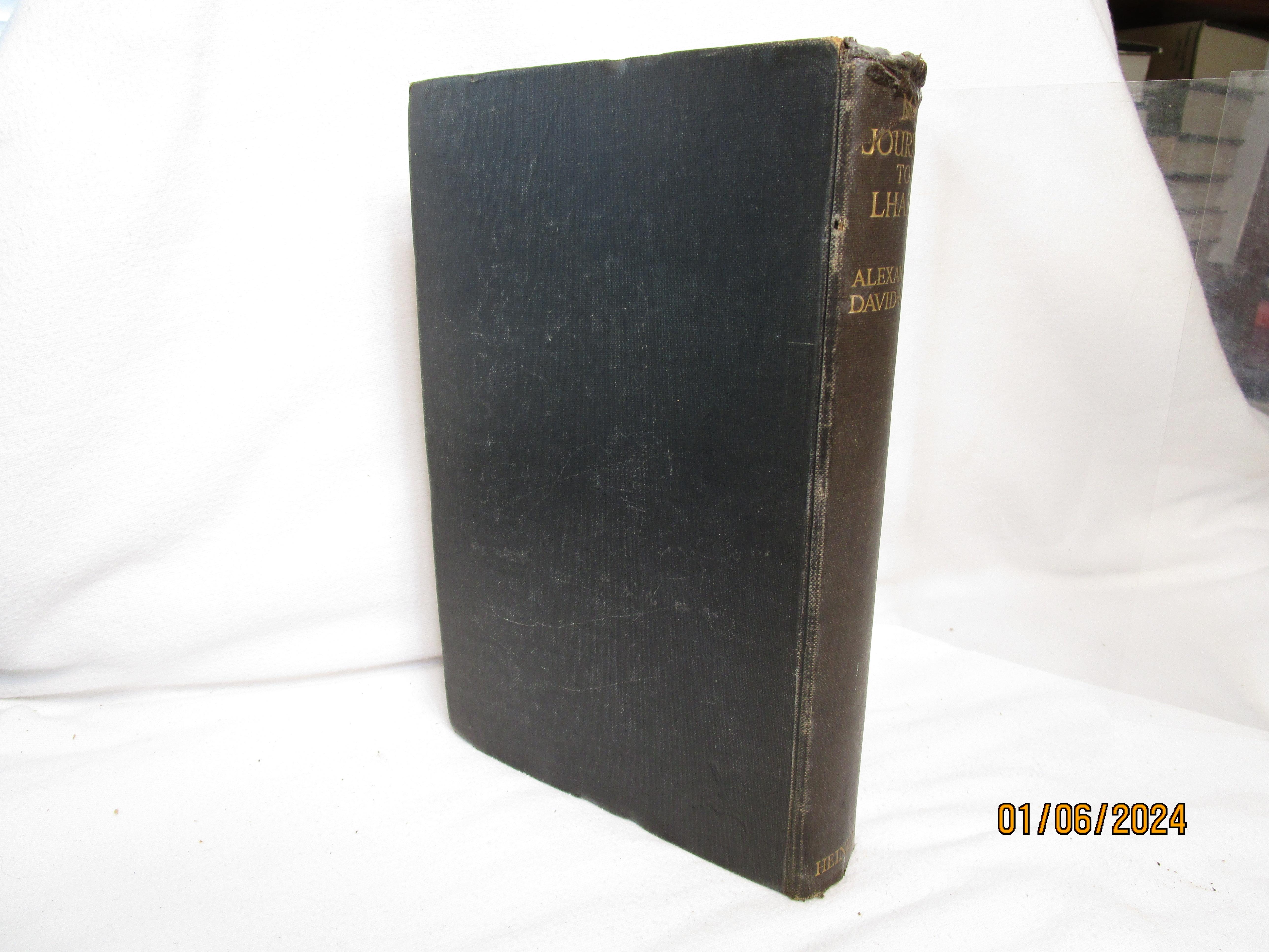 My Journey to Lhasa by David-Neel, Alexandra: Good+ Hardcover (1927 ...