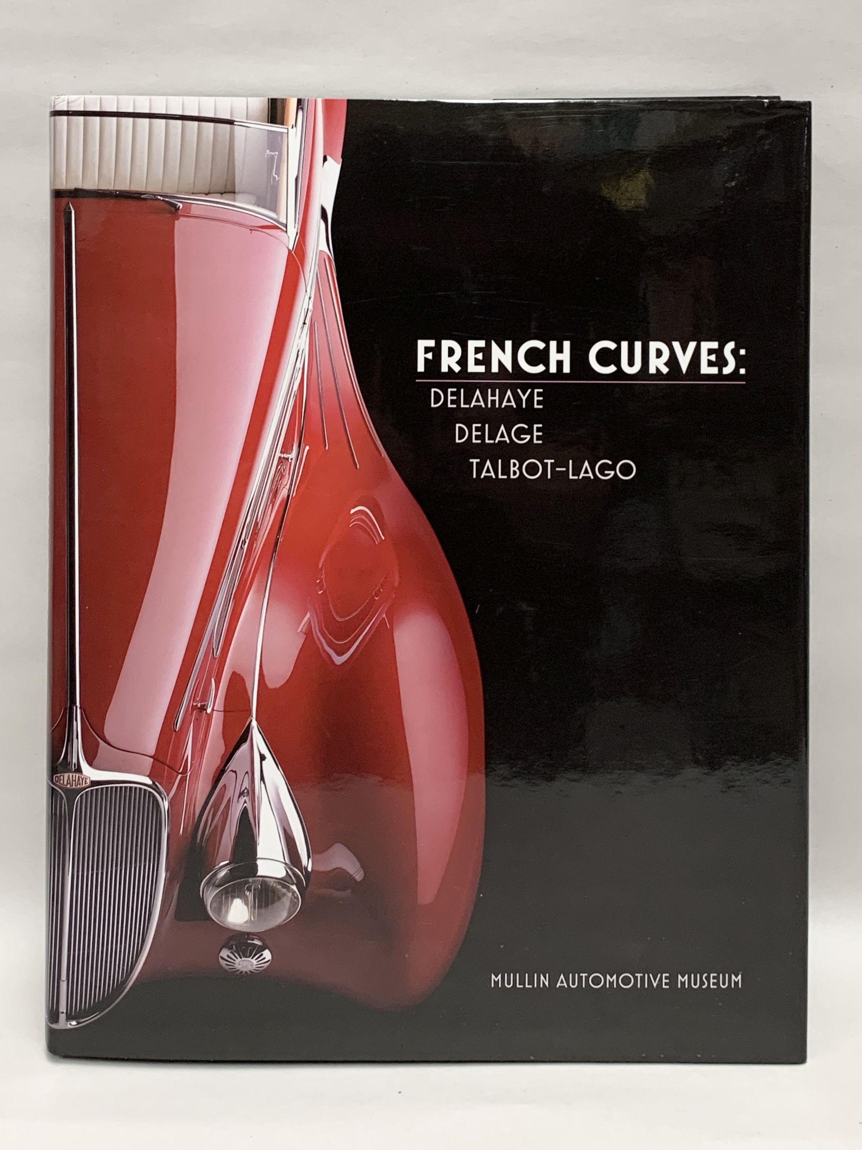 French Curves Delahaye Delage Talbot-Lago Mullin Automotive Museum by ...