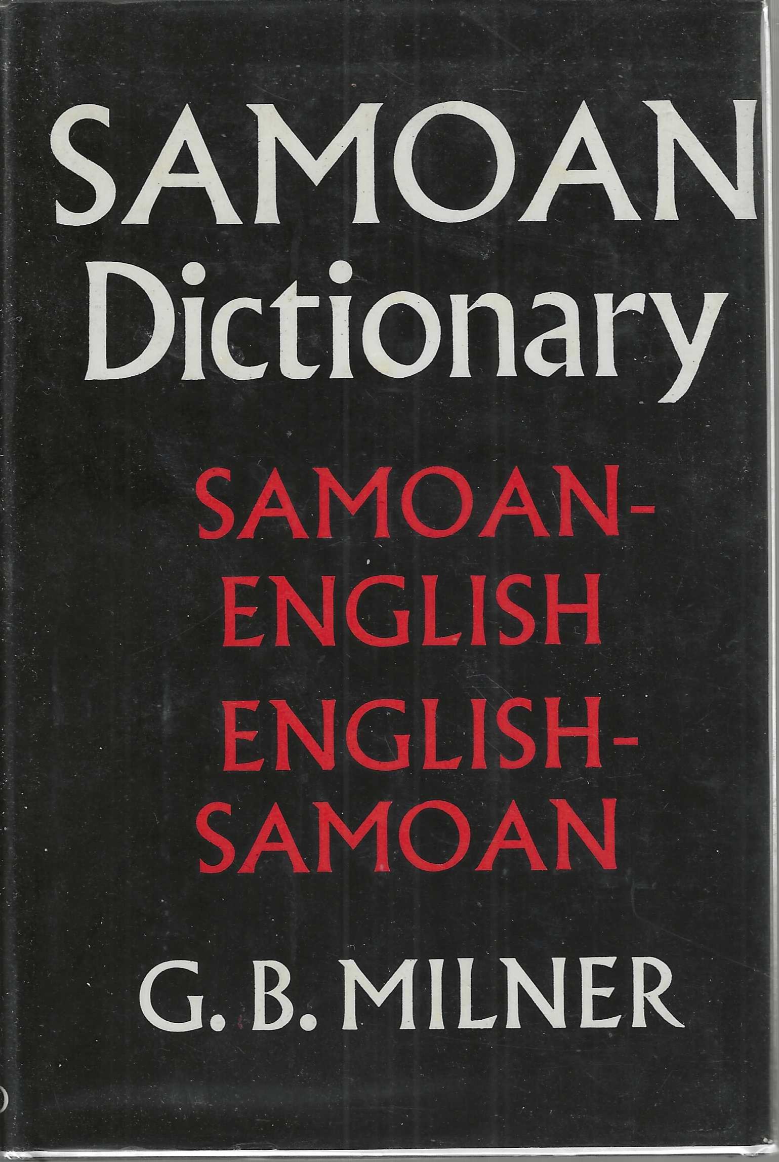 Samoan dictionary: Samoan-English, English-Samoan by Milner, G.B.: Very ...