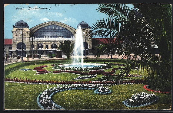 Ansichtskarte Basel, Bundesbahnhof mit Springbrunnen: (1911) Manuskript ...
