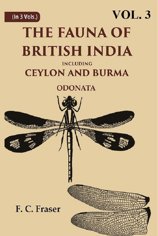 The Fauna of British India Including Ceylon and Burma Odonata Volume ...