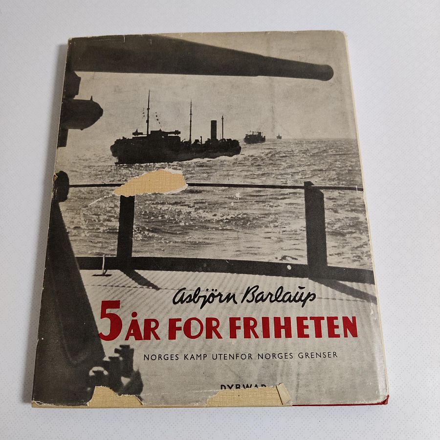 5 år for friheten - Norges kamp utenfor norges grenser by Asbjörn ...