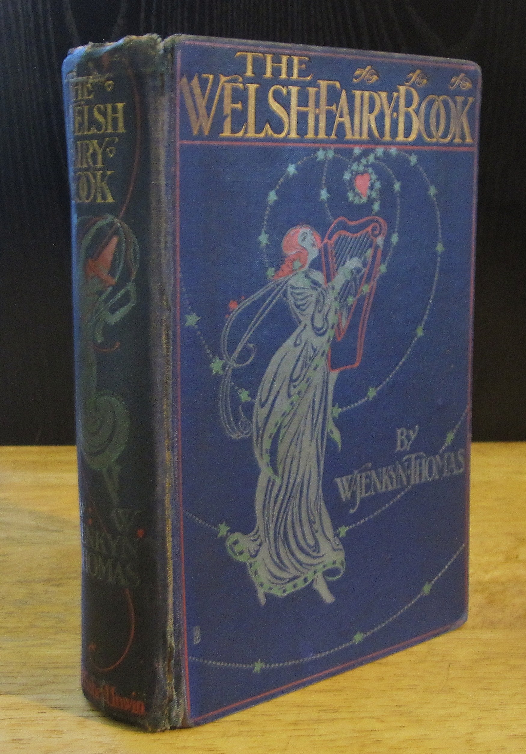 The Welsh Fairy Book with One Hundred Illustrations by Willy Pogany ...