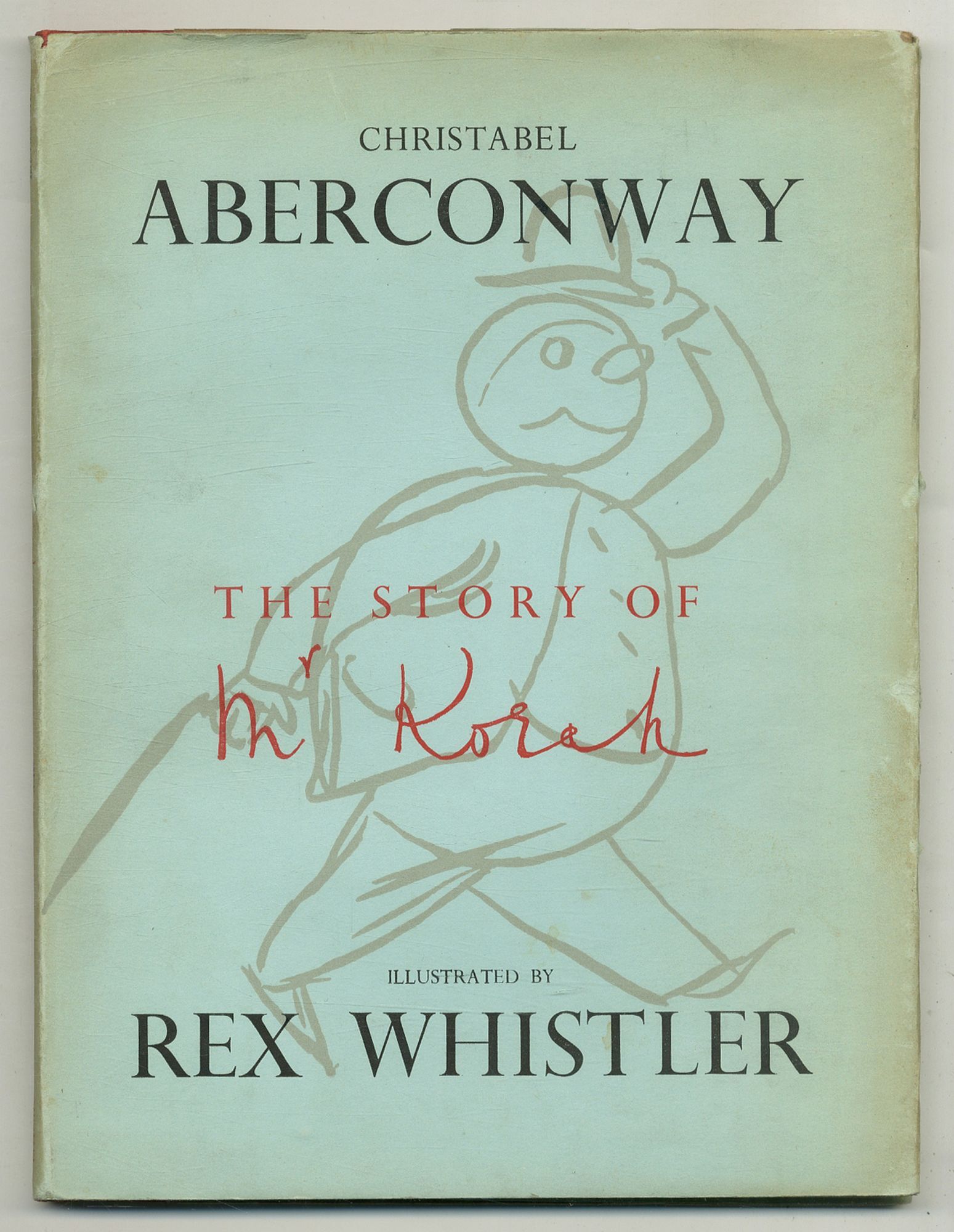 The Story of Mr. Korah by Aberconway, Christabel: Fine Hardcover (1954 ...