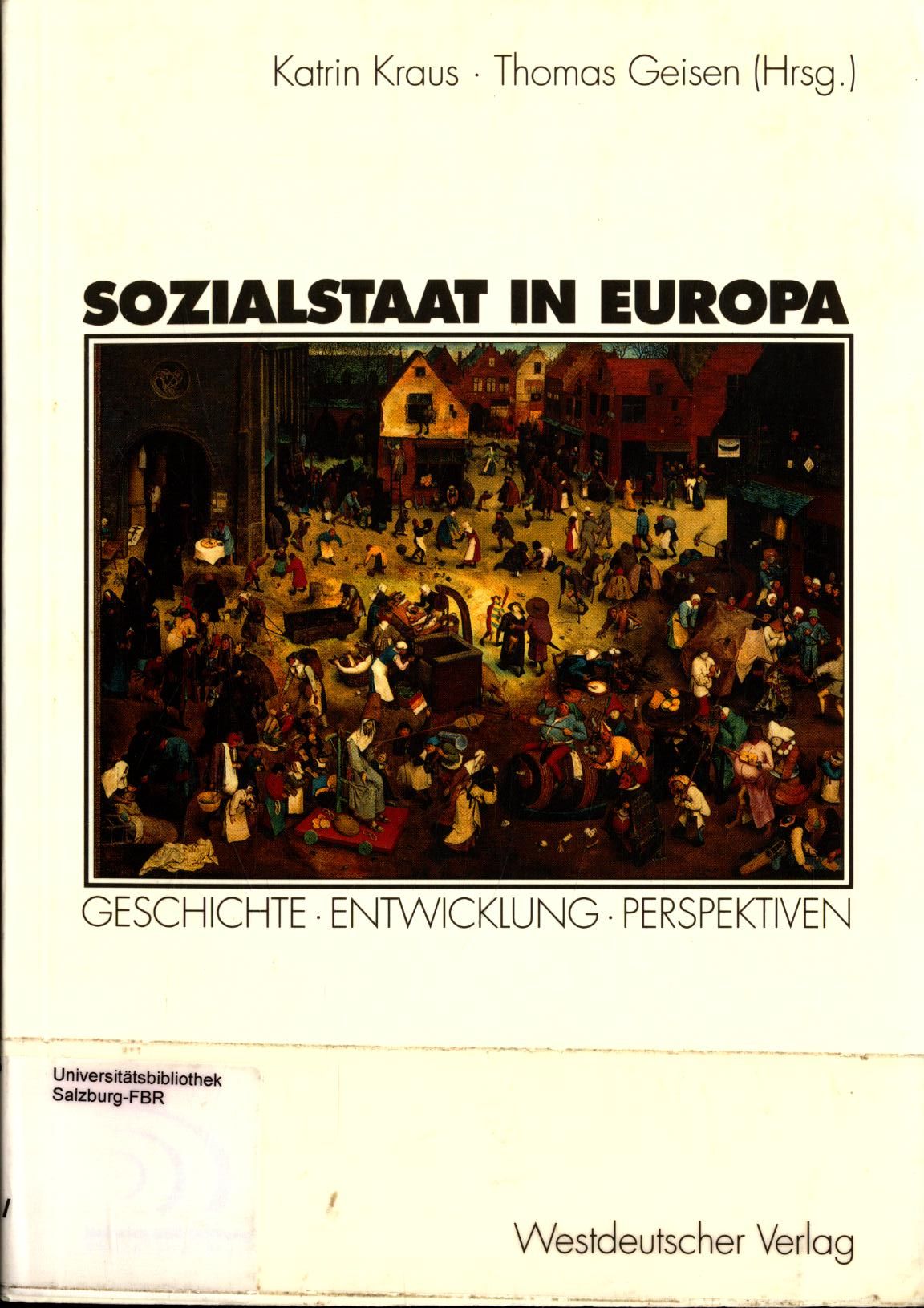 Sozialstaat in Europa: Geschichte Entwicklung Perspektiven von Kraus ...