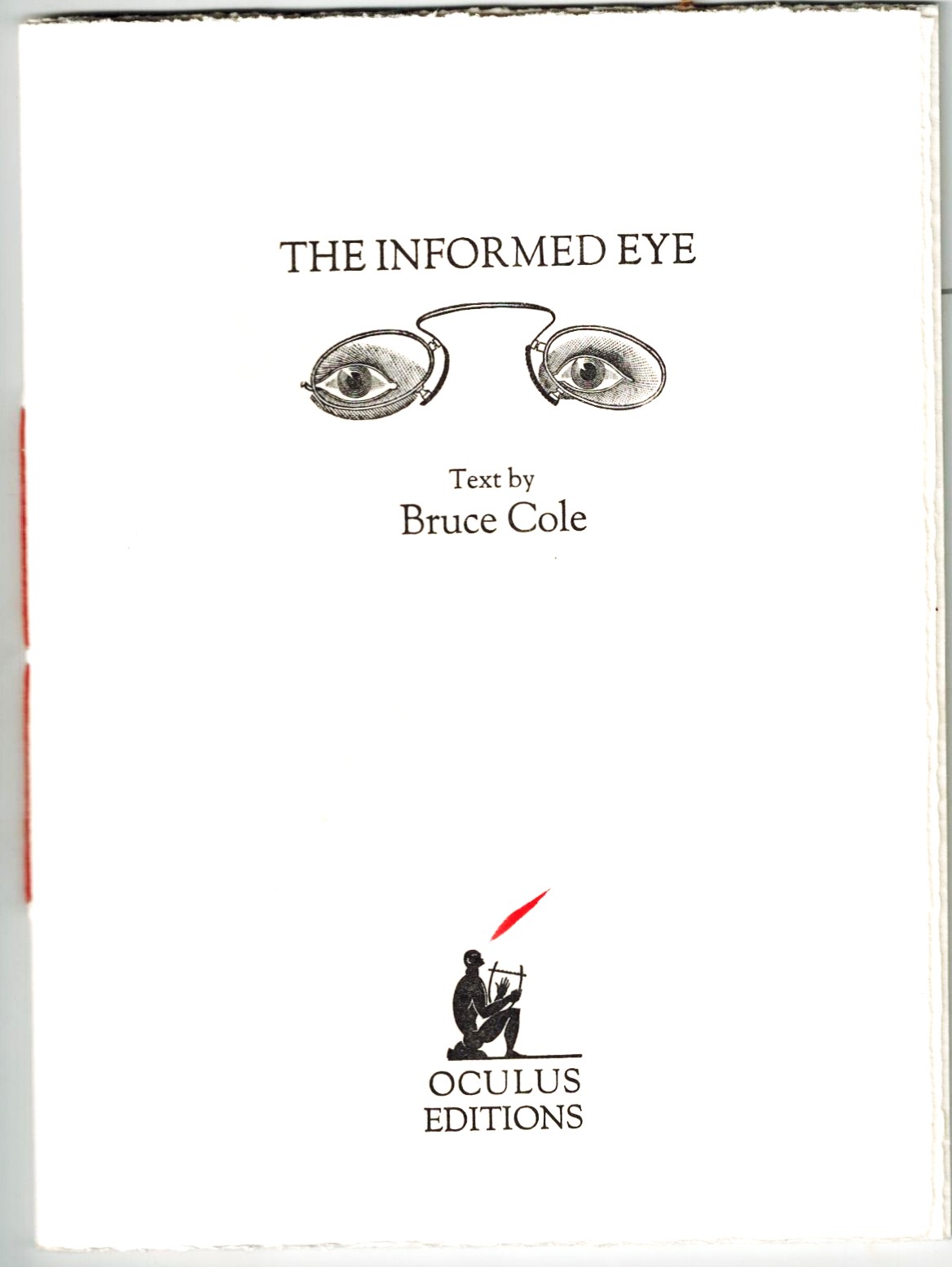 The Informed Eye by Text by Bruce Cole: Fine in Wraps, as Issued Soft ...