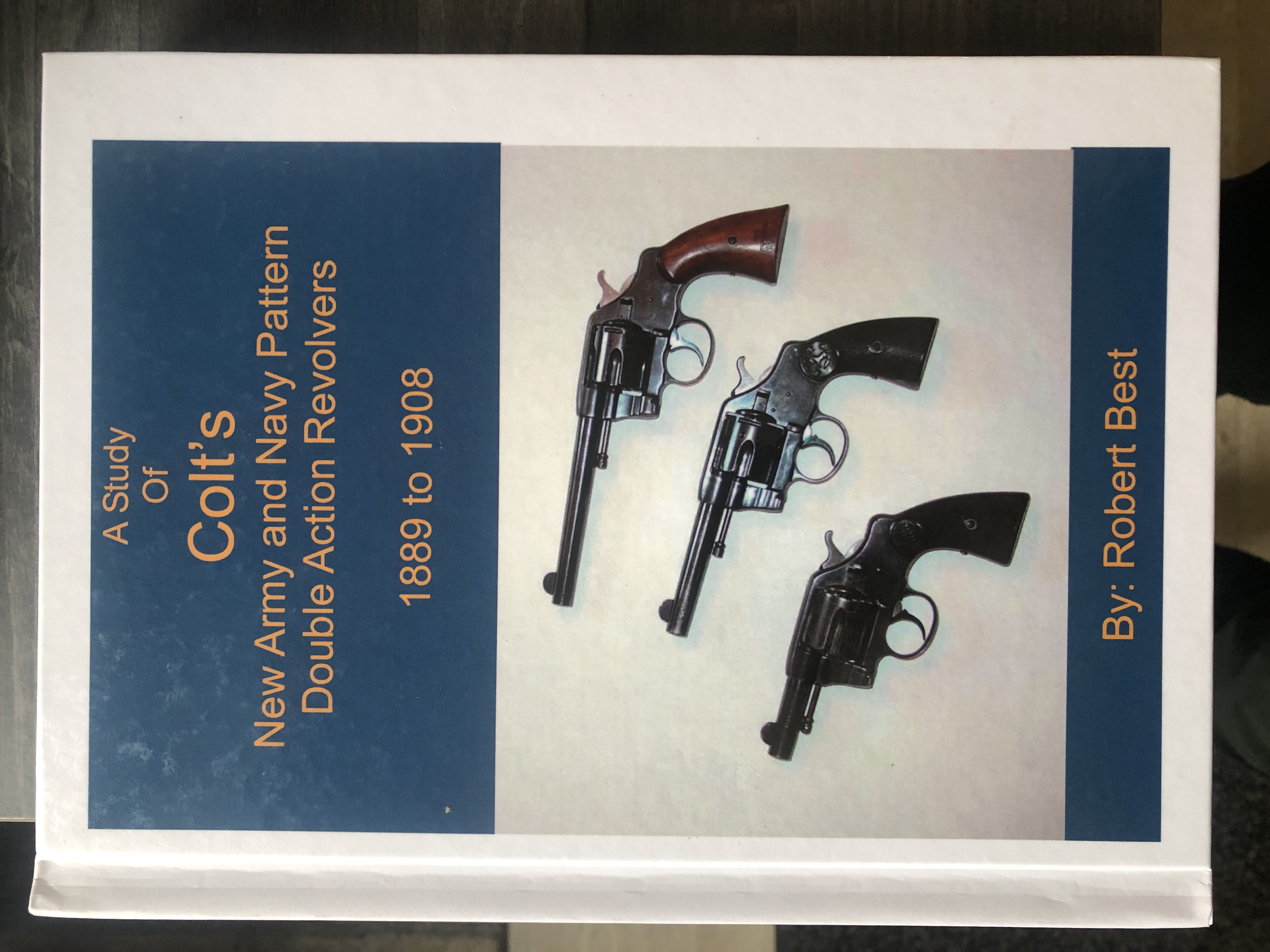 A Study of Colt's New Army and Navy Pattern Double Action Revolvers ...