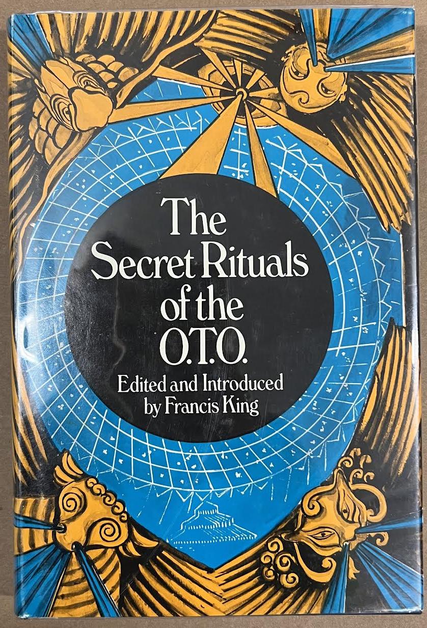 The Secret Rituals Of The O T O By King Francis Ed Intr Very