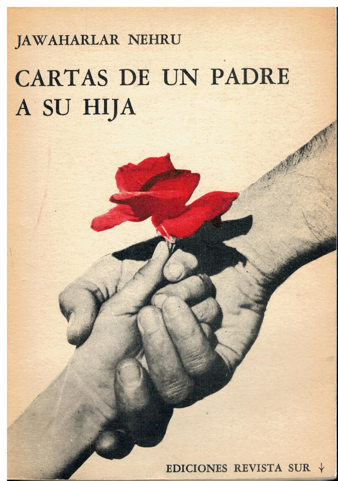 CARTAS DE UN PADRE A SU HIJA. Prólogo de Victoria Ocampo. Con firma del ...