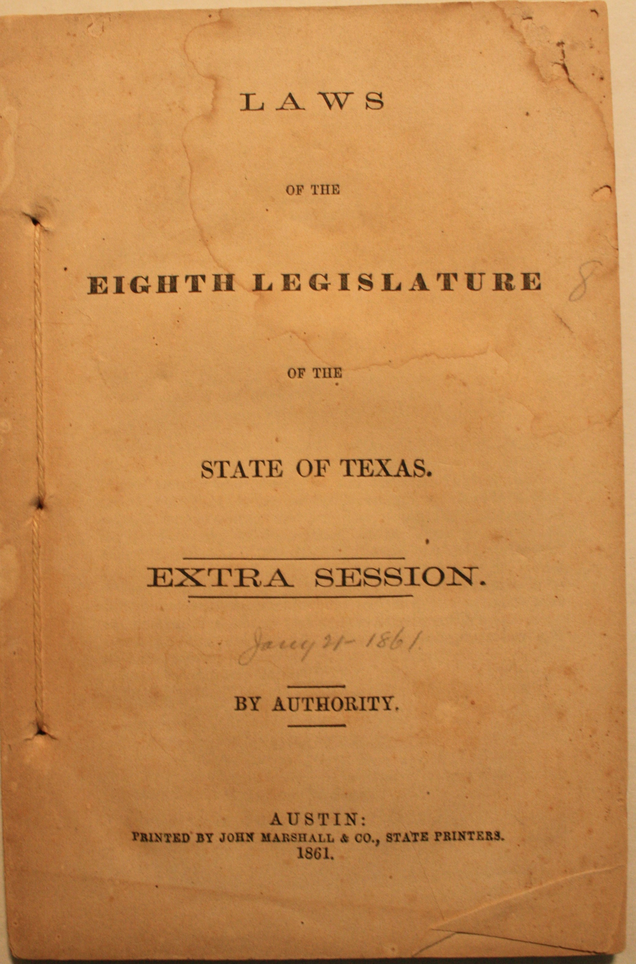 Laws Of The Eight Legislature Of The State Of Texas Extra Session: Good ...